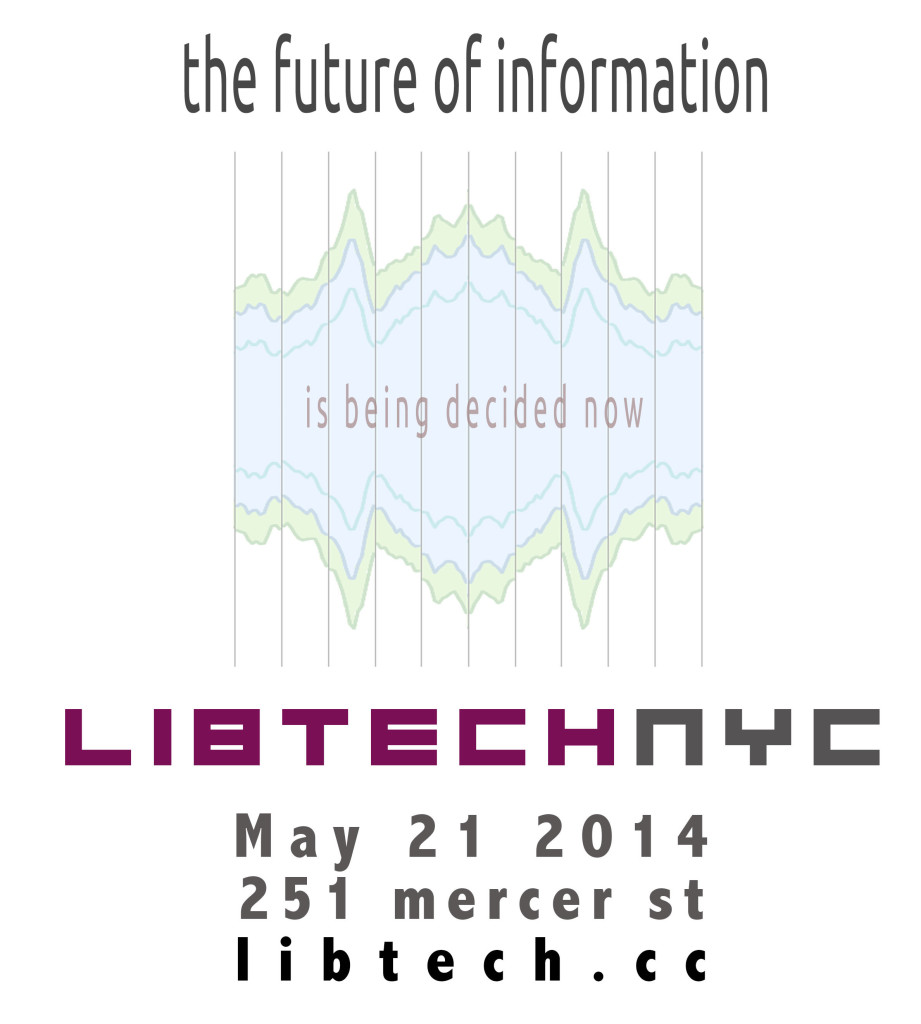 EVENT: 21 May 2014 NYC The Future of Information LIBTECH.cc – Public ...