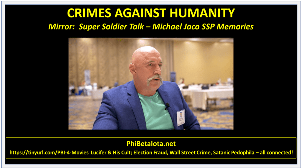 Mirror: Super Soldier Talk – Michael Jaco SSP Memories – Public ...