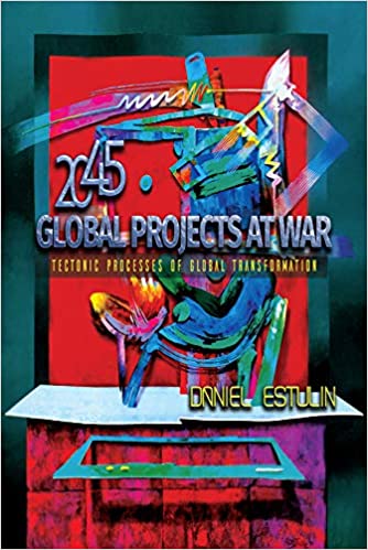 Review: 2045 Global Projects At War – Tectonic Processes of Global ...